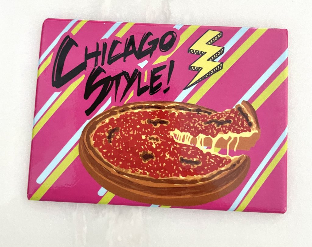Chicago pizza magnet - Great Chicago Gifts